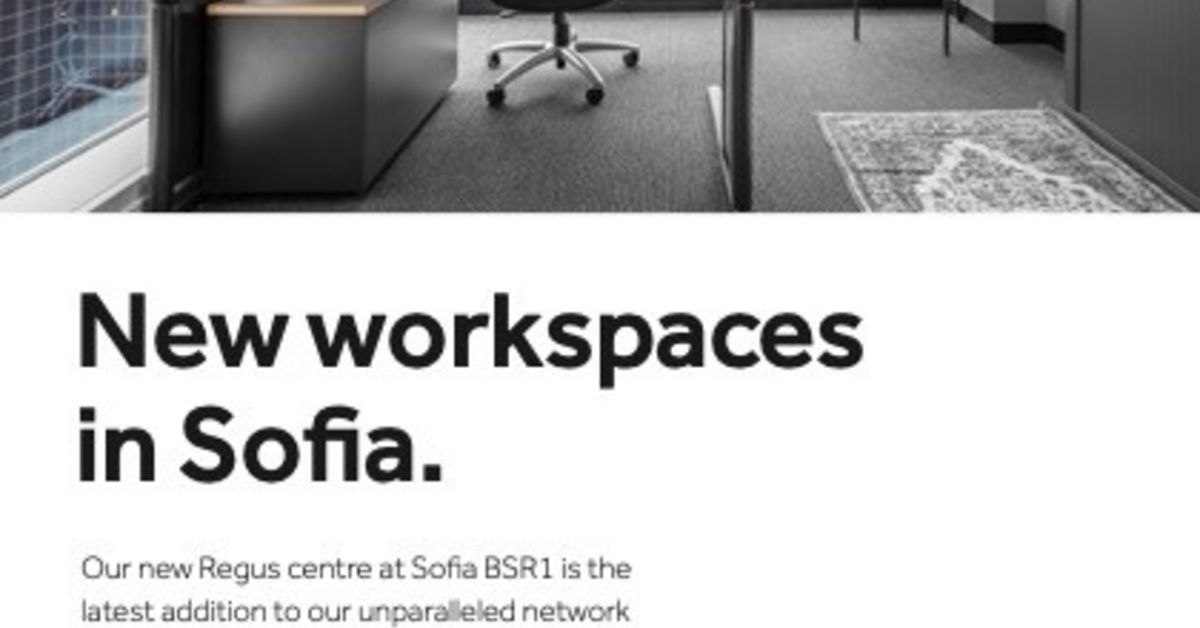 Regus grows its network in Bulgaria with 5 new locations in 2024 | CCI ...